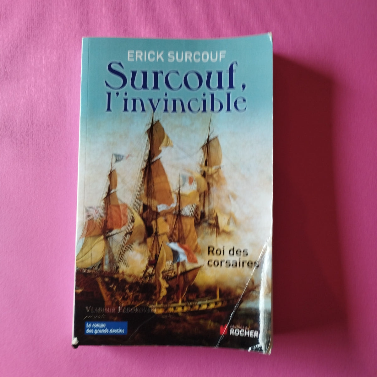 Surcouf, l'invincible. Roi des corsaires – Librairie William Crocodile