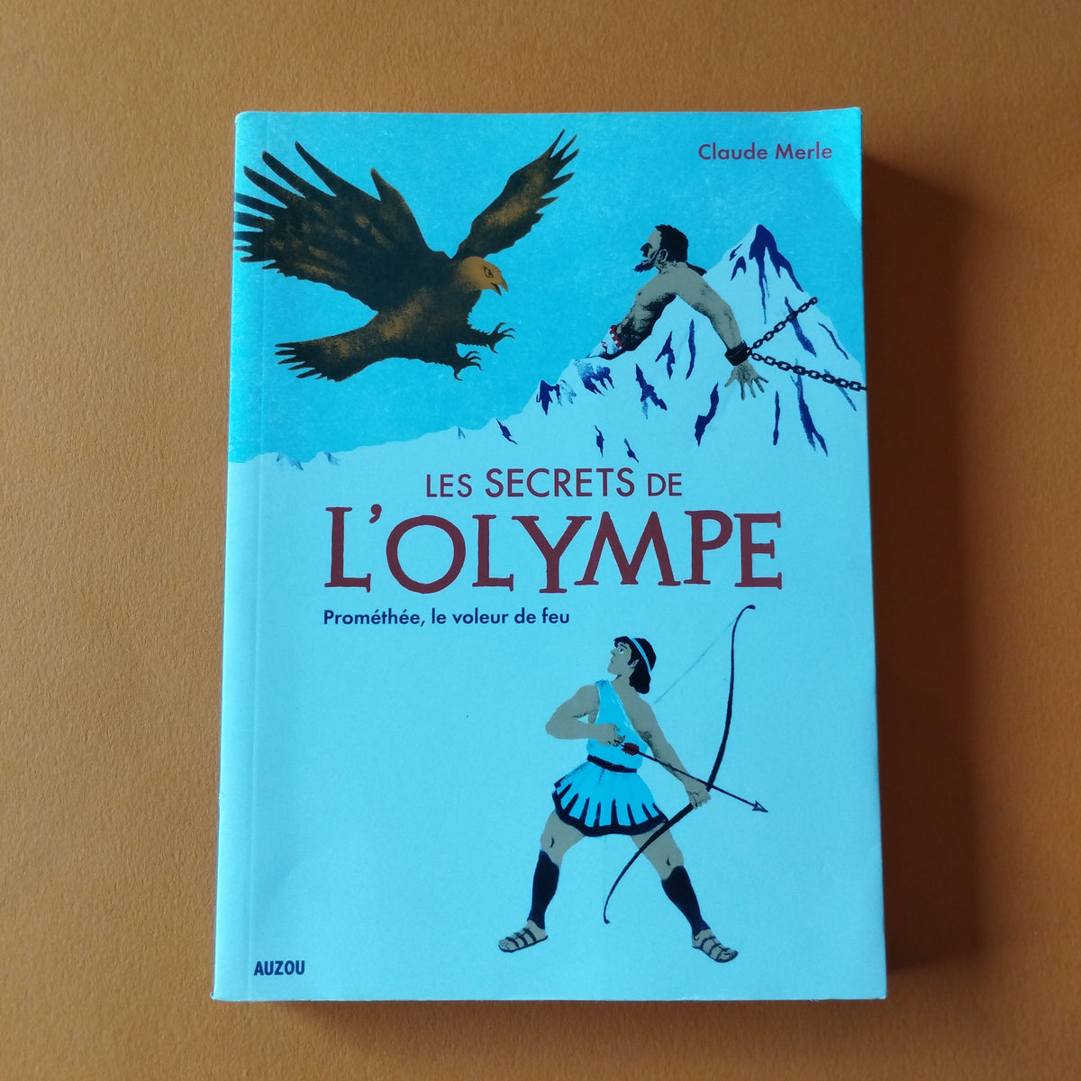 Les secrets de l'Olympe. 04. Prométhée, le voleur de feu – Librairie William Crocodile