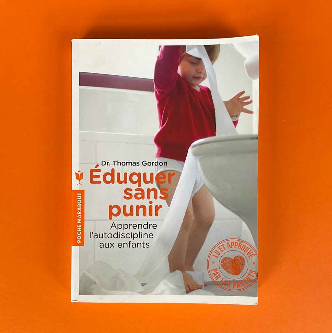Eduquer sans punir. Apprendre l'autodiscipline aux enfants – Librairie ...