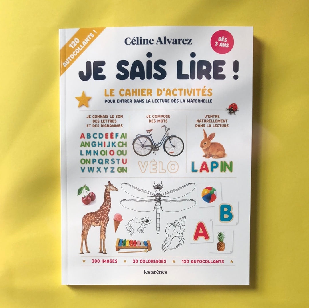 Je sais lire ! Le cahier d'activités pour entrer dans la lecture dès l ...