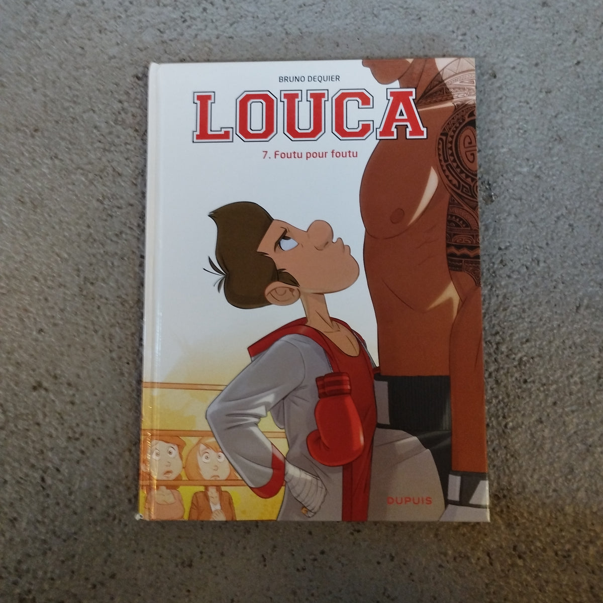 Louca. 07. Foutu pour foutu – Librairie William Crocodile