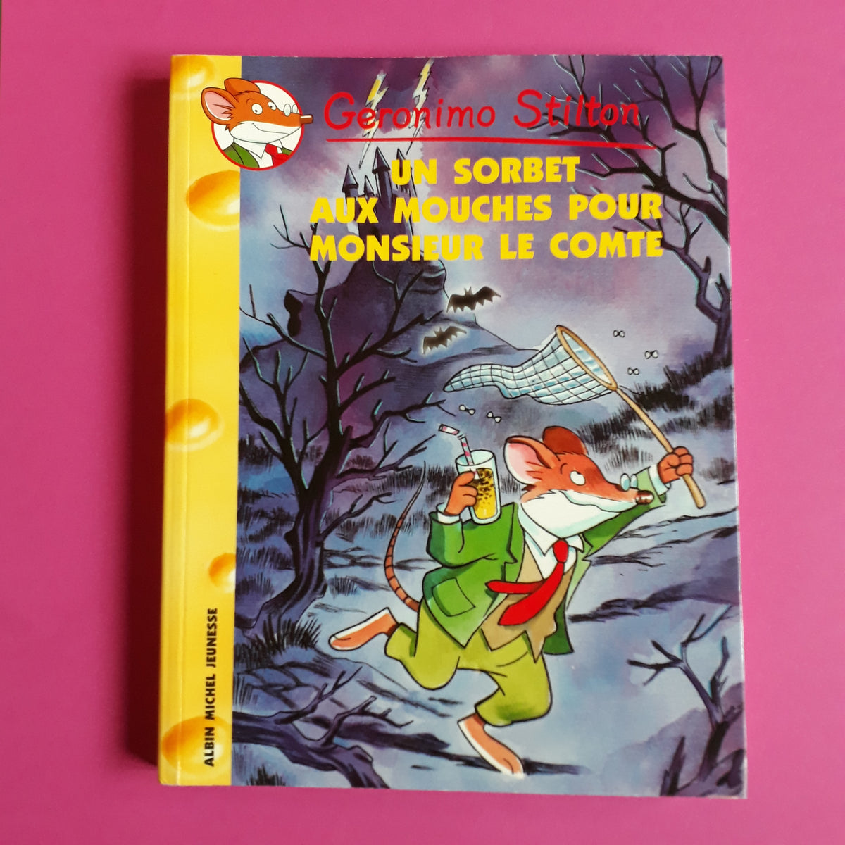 Geronimo Stilton. Un sorbet aux mouches pour Monsieur le Comte ...