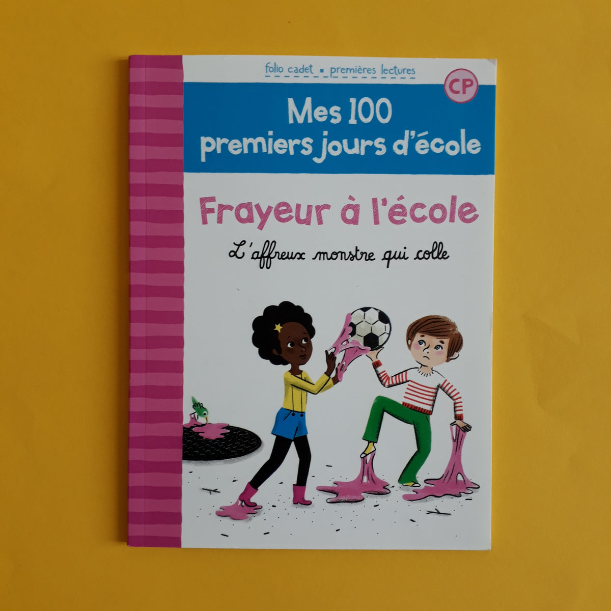 Mes 100 premiers jours d'école. 04. Frayeur à l'école. L'affreux monst ...