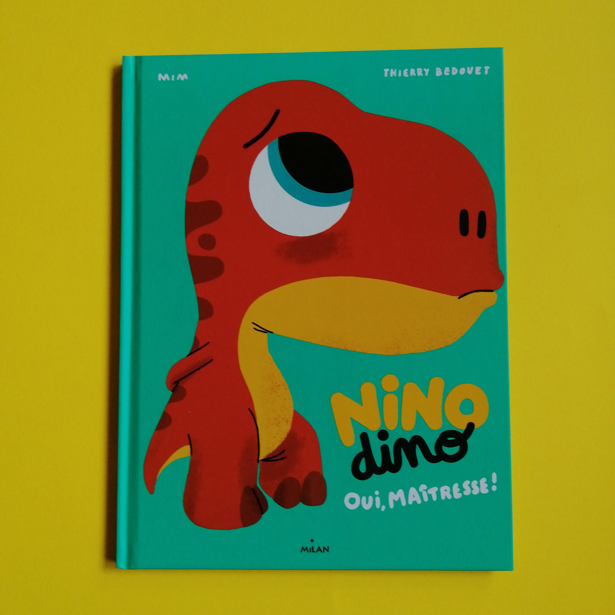 Nino Dino, Oui, Maîtresse ! – Librairie William Crocodile