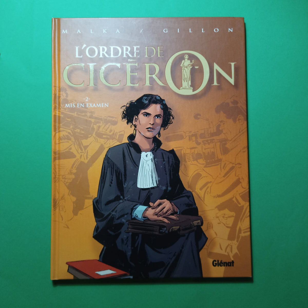 L'Ordre de Cicéron. 02. Mis en examen – Librairie William Crocodile